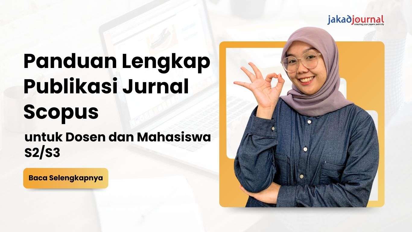 Panduan Lengkap Publikasi Jurnal Scopus – Dosen dan Mahasiswa